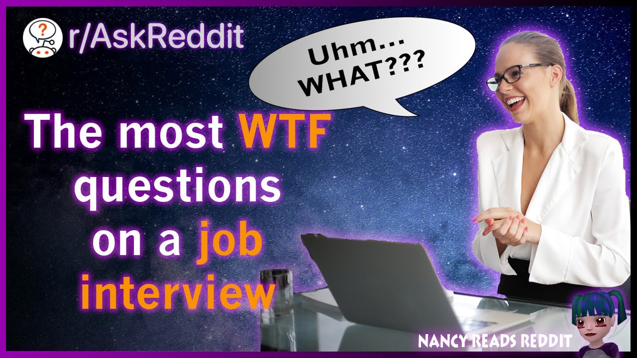 People share their most inappropriate questions of their job interviews ...
