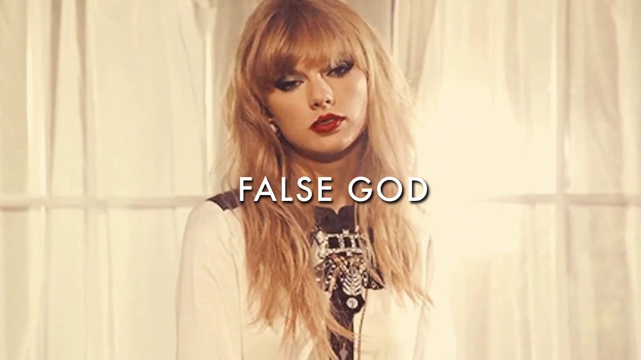 taylor swift - false god (slowed down) - YouTube