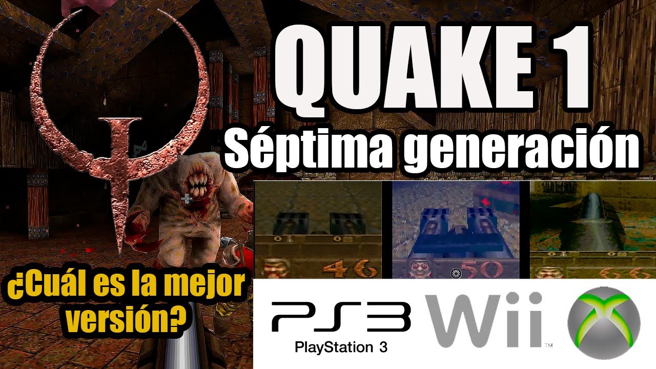 ¿Cuál es la MEJOR versión de Quake 1? (Xbox 360 | PS3 |Wii) | Análisis ...