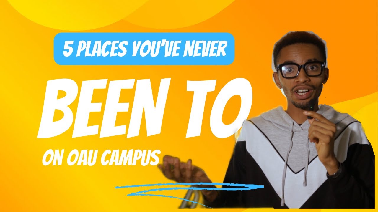 5 Places You’ve Never Been to On OAU Campus - YouTube