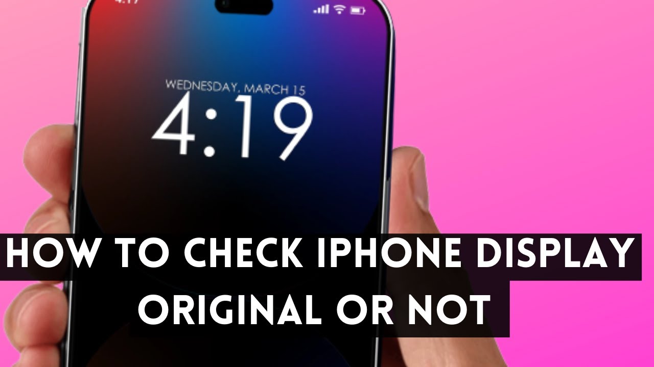 How to Check iPhone Display is Original | How to check iPhone Display ...