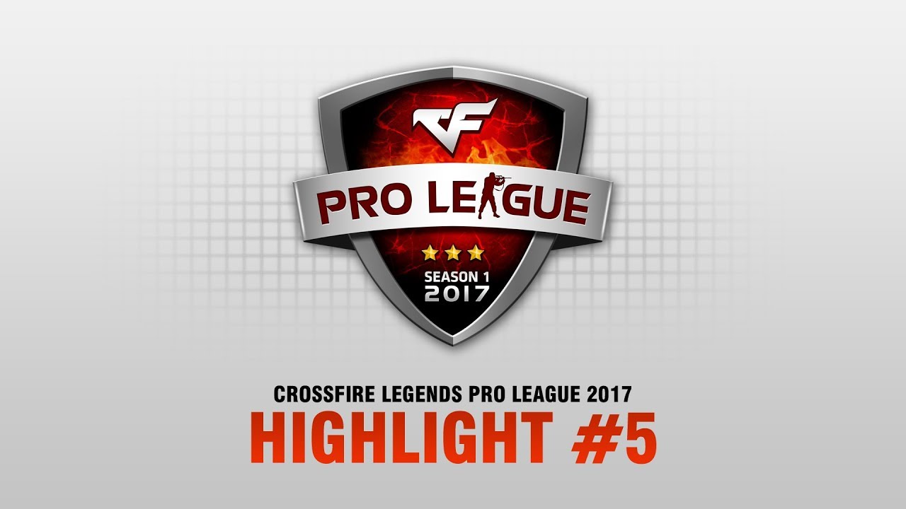 CrossFire Legends | Pro League 2017 | Highlight #5 - YouTube