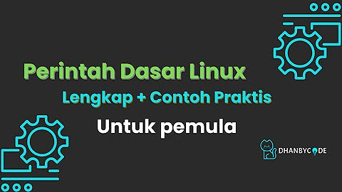 Perintah Dasar Linux [Bahasa Indonesia] - YouTube