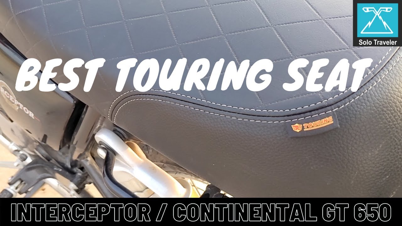 BEST TOURING SEAT for INTERCEPTOR 650 AND CONTINENTAL GT 650 | Solo ...