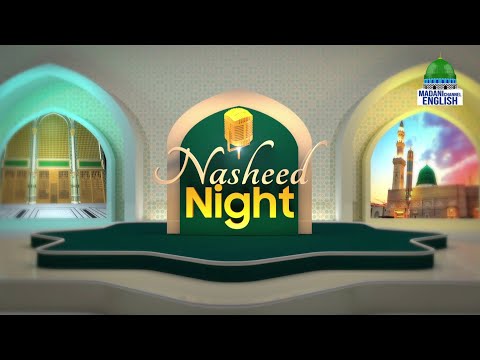 Nasheed Night Ep#35 | Madani Channel English