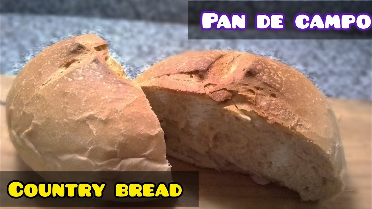 Cómo hacer pan de campo - How to make country bread - YouTube
