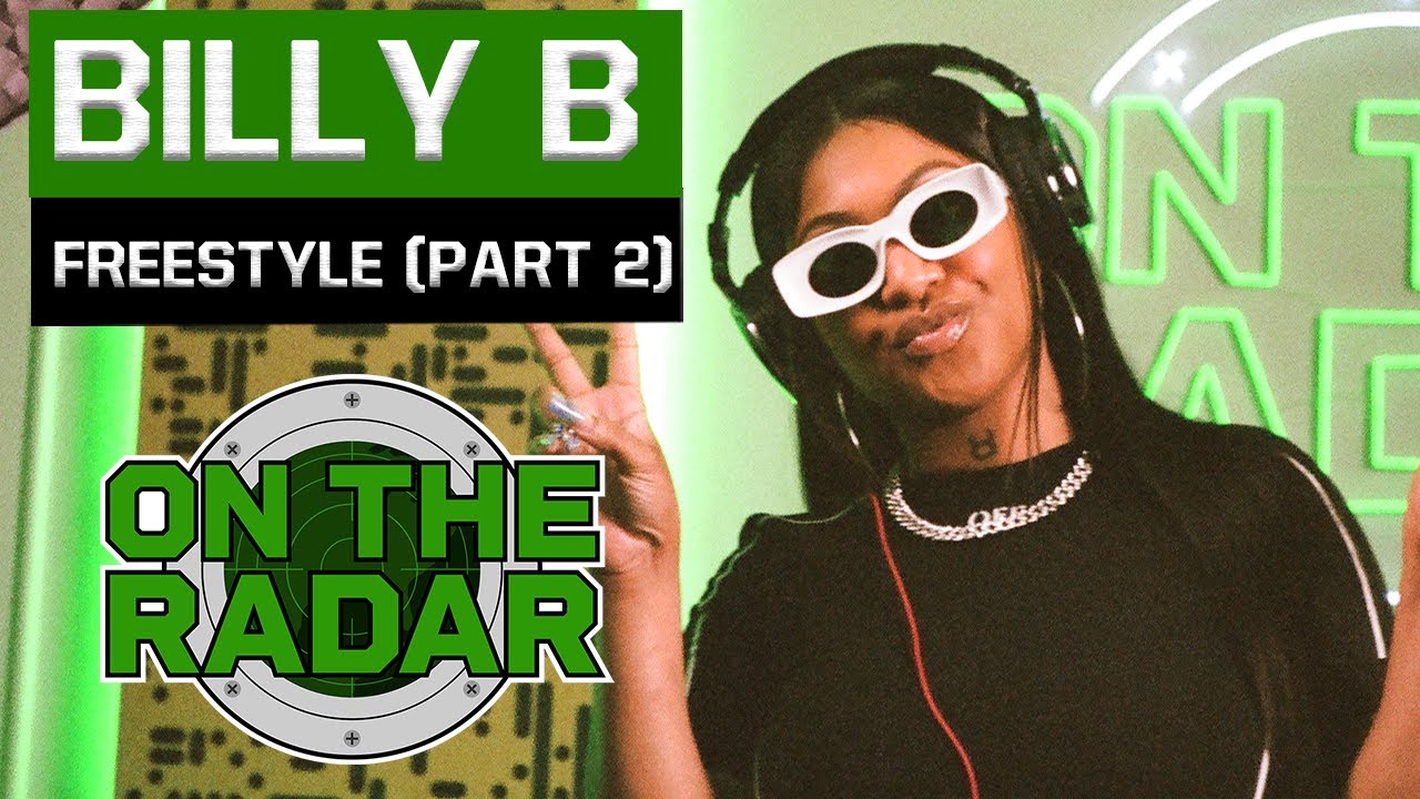 The Billy B "On The Radar" Freestyle (PART 2) (PROD BY ...