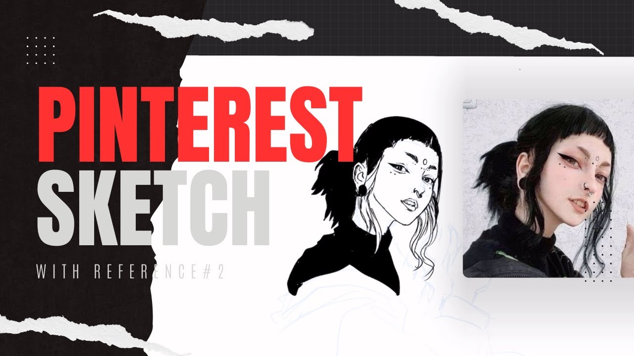 Pinterest Sketch with reference #2 - YouTube