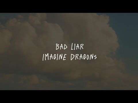 Bad Liar - Imagine Dragons (Lyrics) - YouTube
