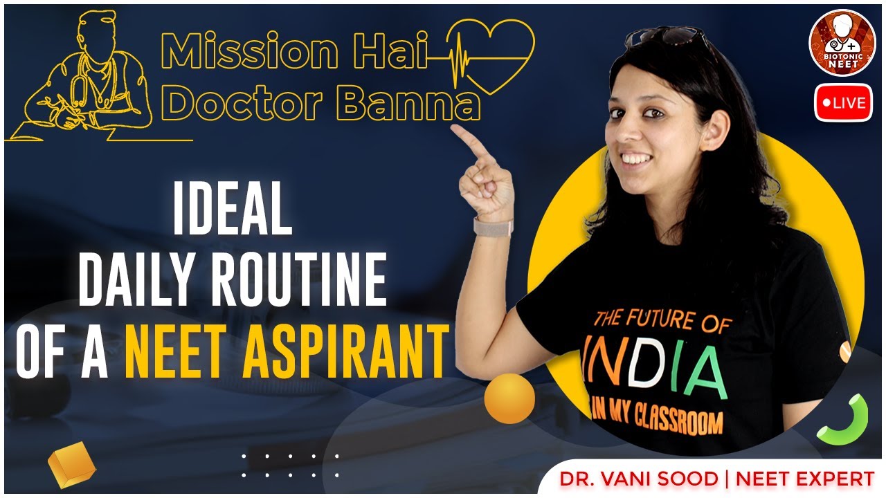 Ideal Daily Routine Of A NEET Aspirant | 24 Hours Routine For NEET ...