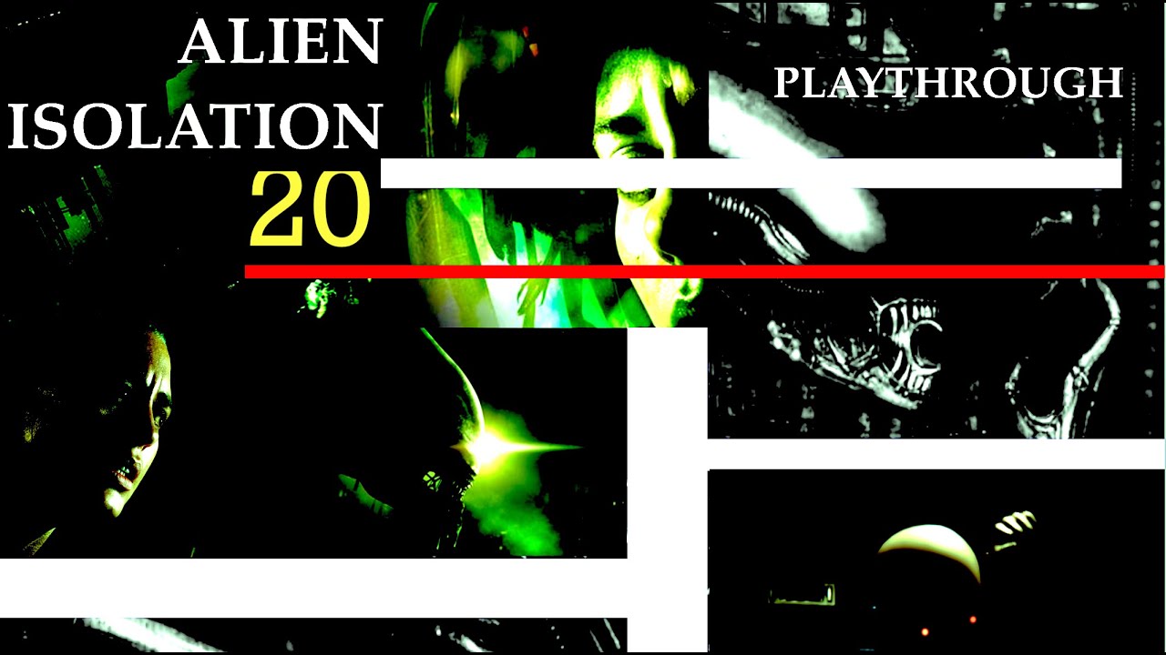 Alien Isolation — blind playthrough (20) - YouTube