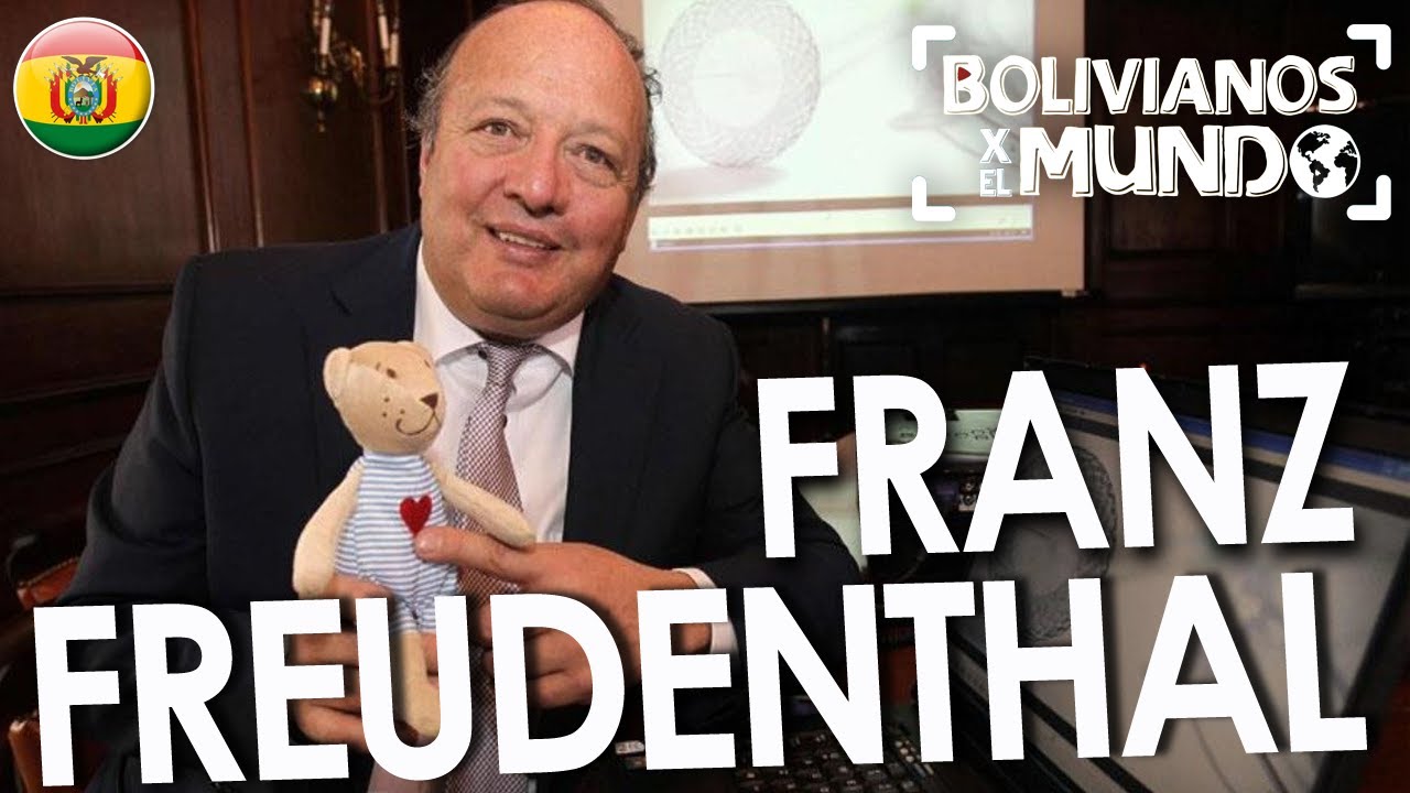 Franz Freudenthal - Embajador de la ciencia y tecnologia boliviana ...