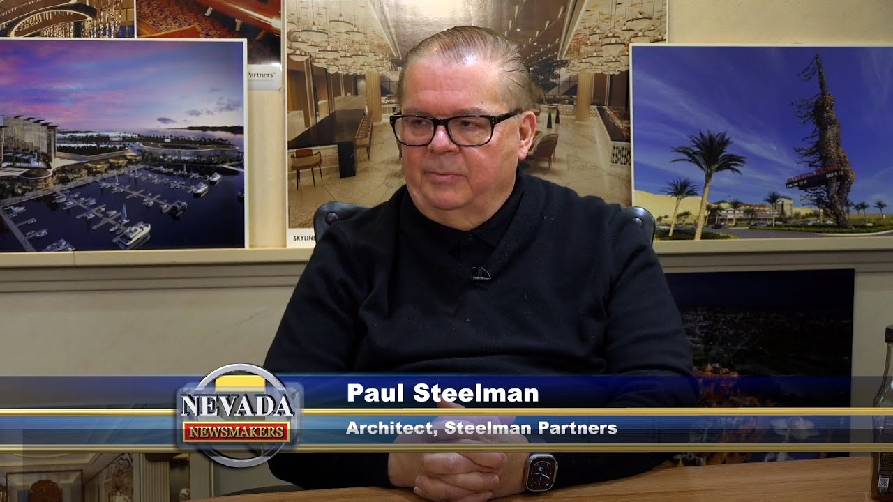 Nevada Newsmakers - Feb 14, 2025 - Paul Steelman, Architect, Steelman ...
