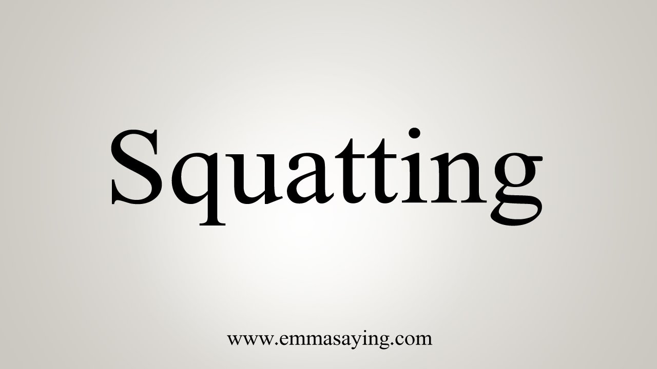 How To Say Squatting - YouTube