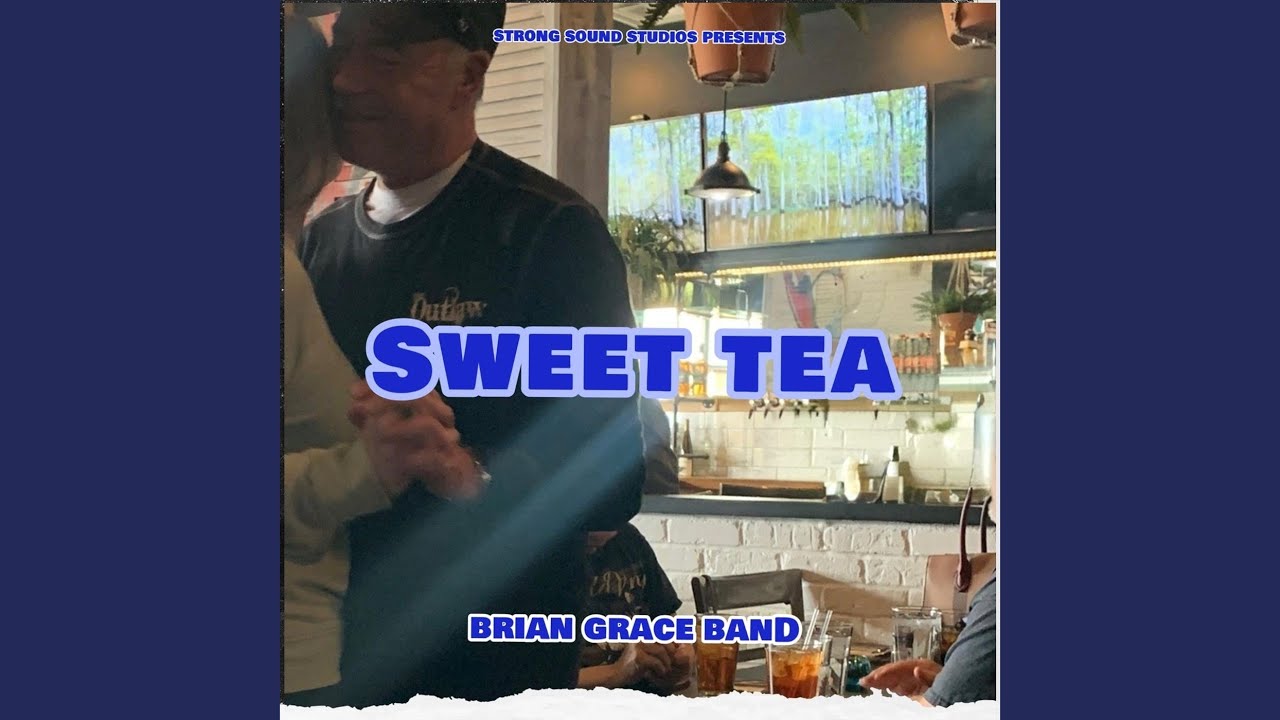 Sweet Tea - YouTube