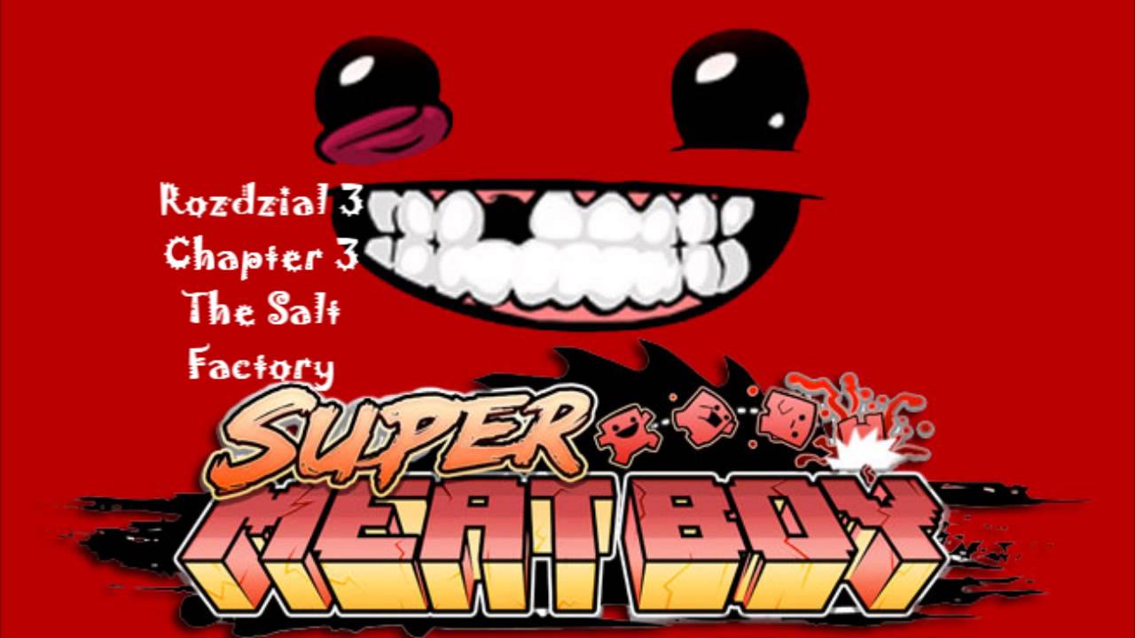 Super Meat Boy - Soundtrack - The Salt Factory (Light World) - YouTube