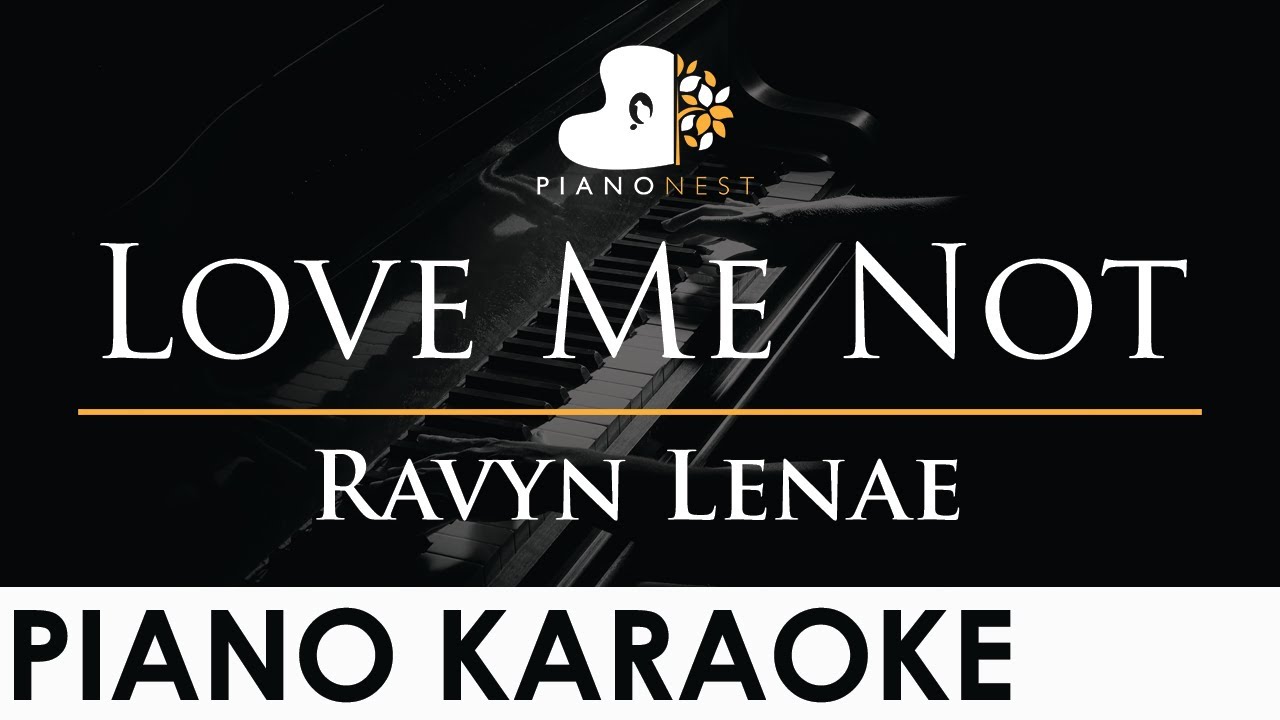 Ravyn Lenae - Love Me Not - Piano Karaoke Instrumental Cover with ...