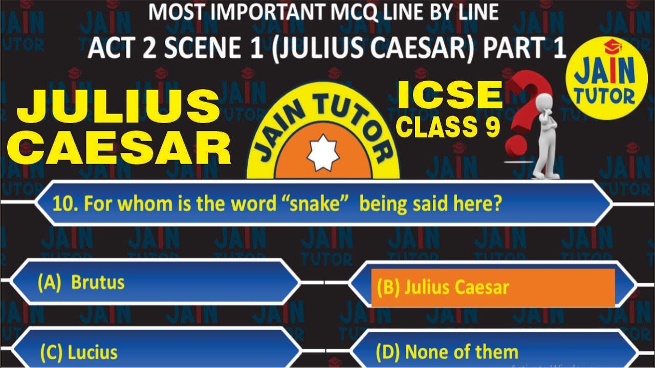 Julius Caesar Act 2 Scene 1 | Julius Caesar Act 2 Scene 1 mcqs | mcq ...