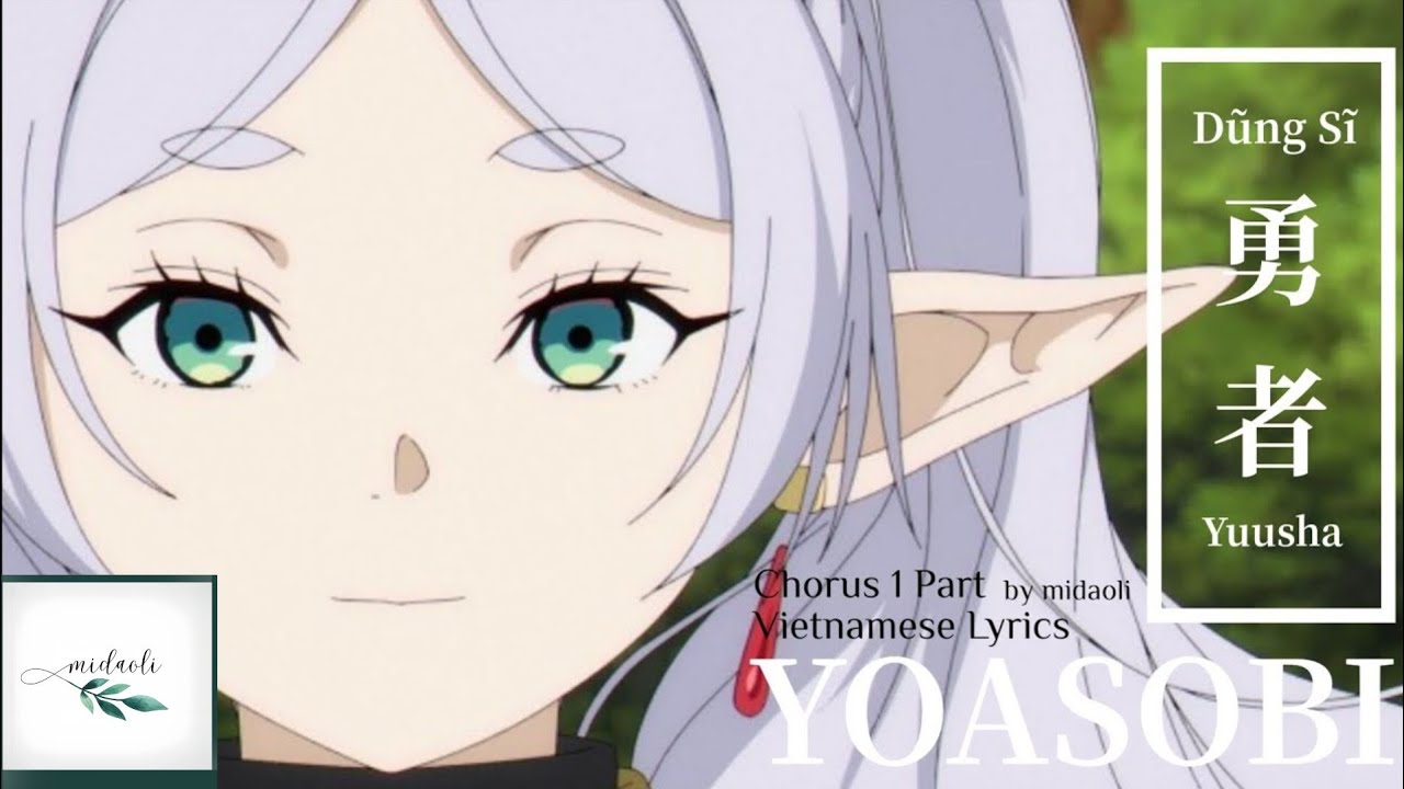 【Lời Việt Vietnamese Lyrics】Dũng Sĩ (Chorus 1 Part)【勇者 (Yuusha ...