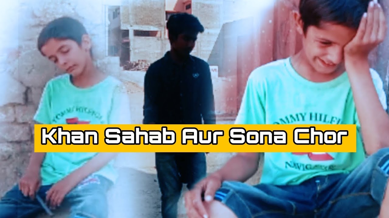 Khan Sahab Aur Sona Chor 😂🤣 @muzamilkhan.official - YouTube