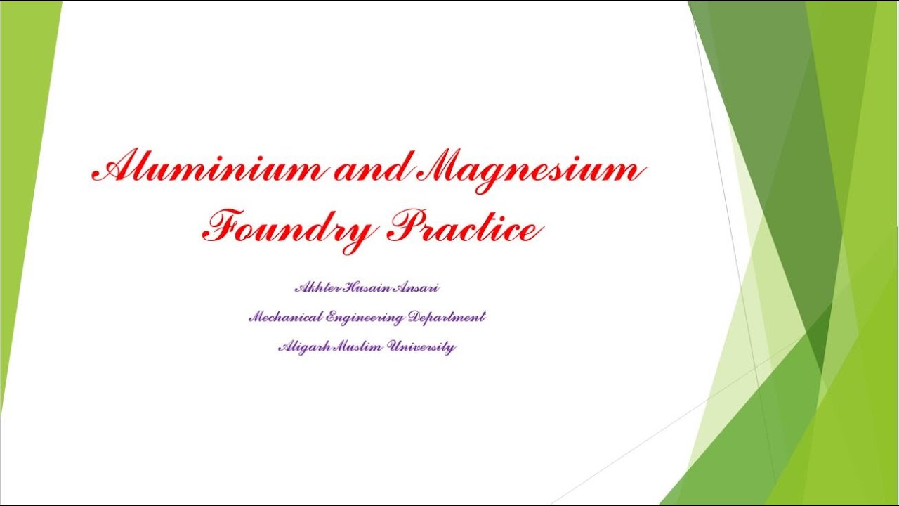 Aluminium and Magnesium foundry practice - YouTube