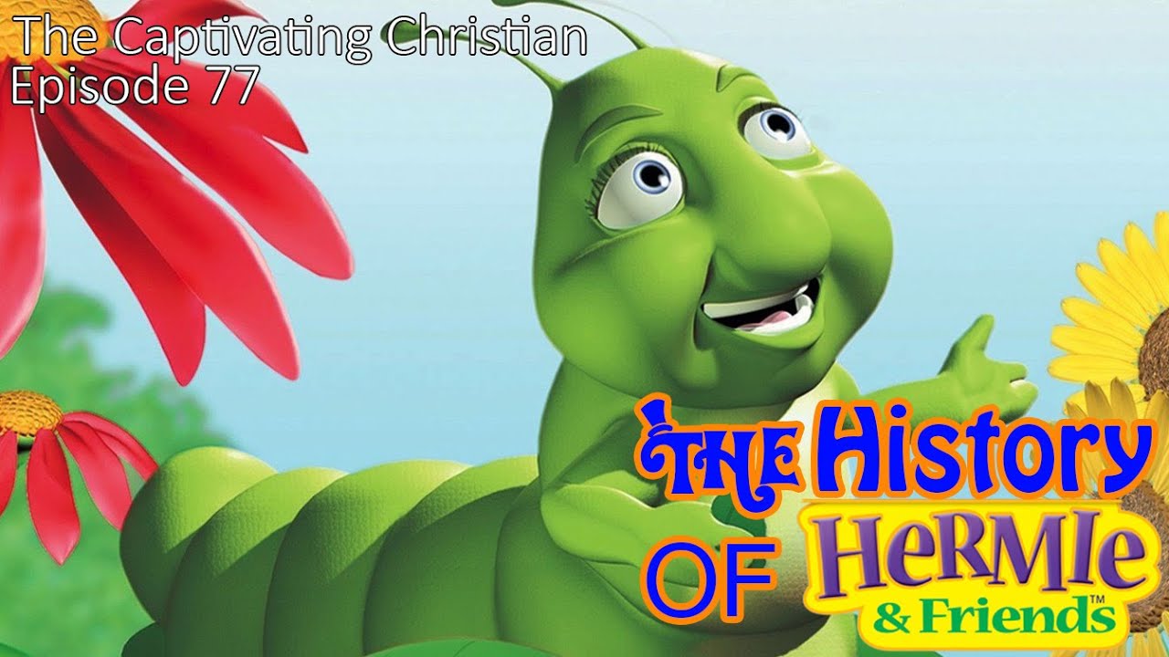 The Captivating Christian EP. 77 - The History of Hermie The ...