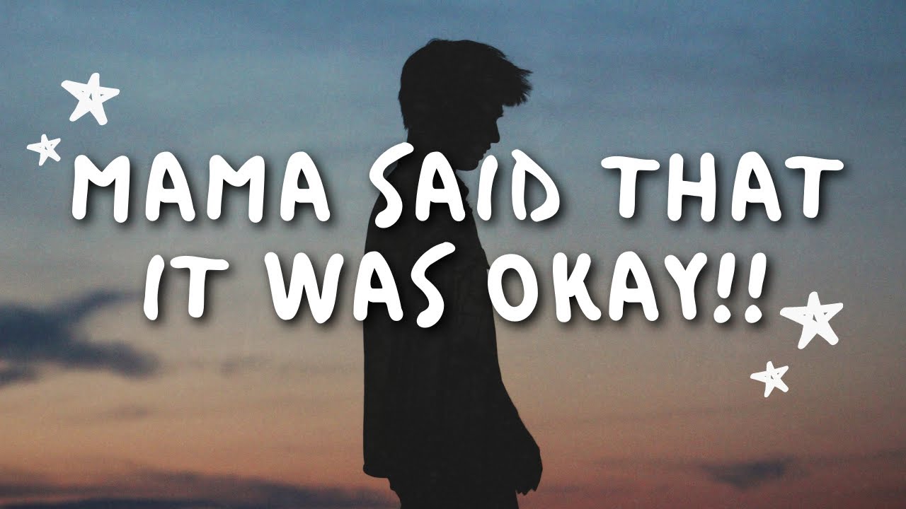 "Mama Said That It Was Okay" Mama Said - Lukas Graham (Lyrics) - YouTube