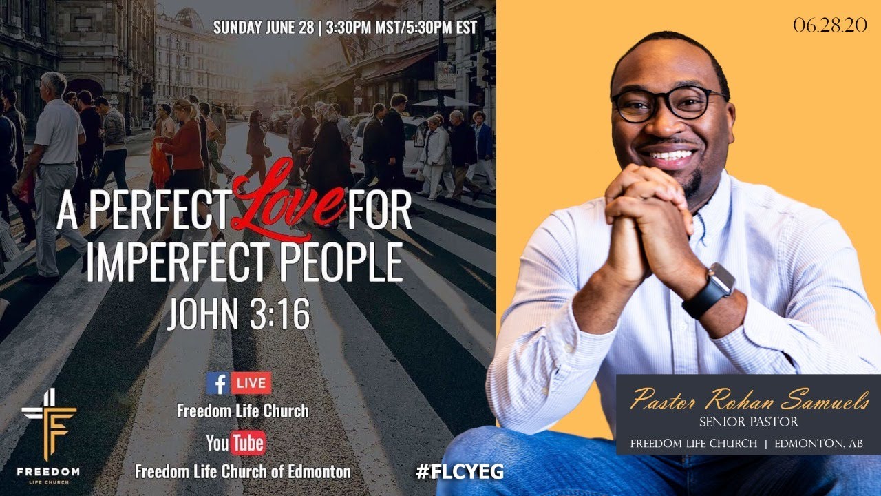 A Perfect Love for Imperfect People | Pastor Rohan Samuels - YouTube