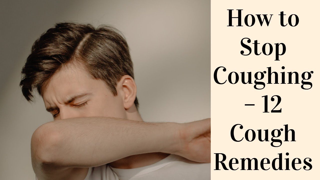 How to Stop Coughing – 12 Cough Remedies - YouTube