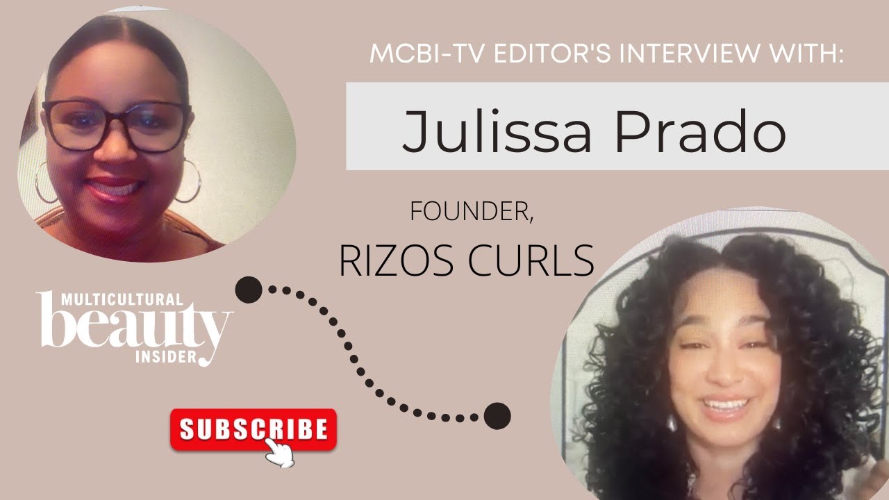 EDITORS TALK JULISSA PRADO RIZOS CURLS - YouTube