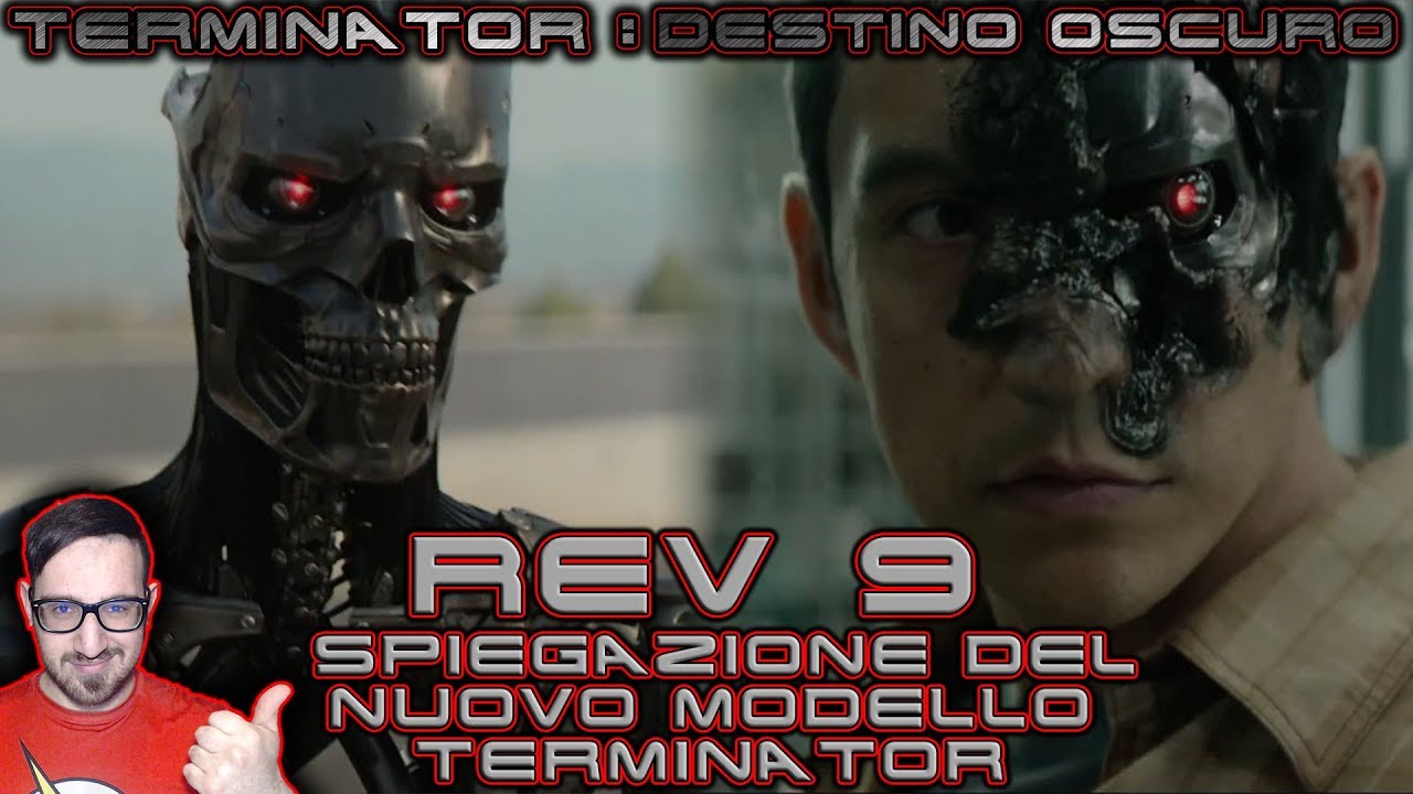 IL REV 9! IL NUOVO MODELLO DEL TERMINATOR CATTIVO DI TERMINATOR DESTINO ...