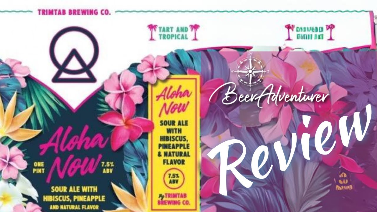 Aloha Now | TrimTab Brewing Co | Beer Review - YouTube