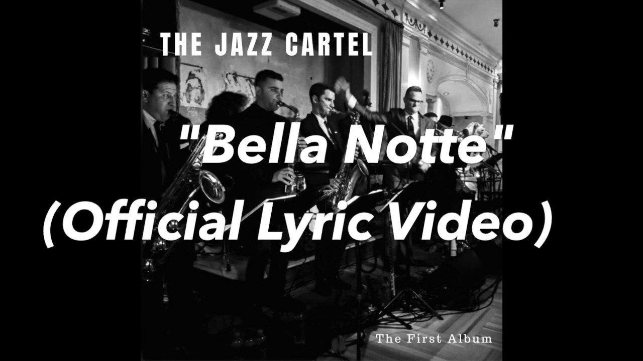 Bella Notte [from Lady and the Tramp] (Lyric Video) - The Jazz Cartel ...