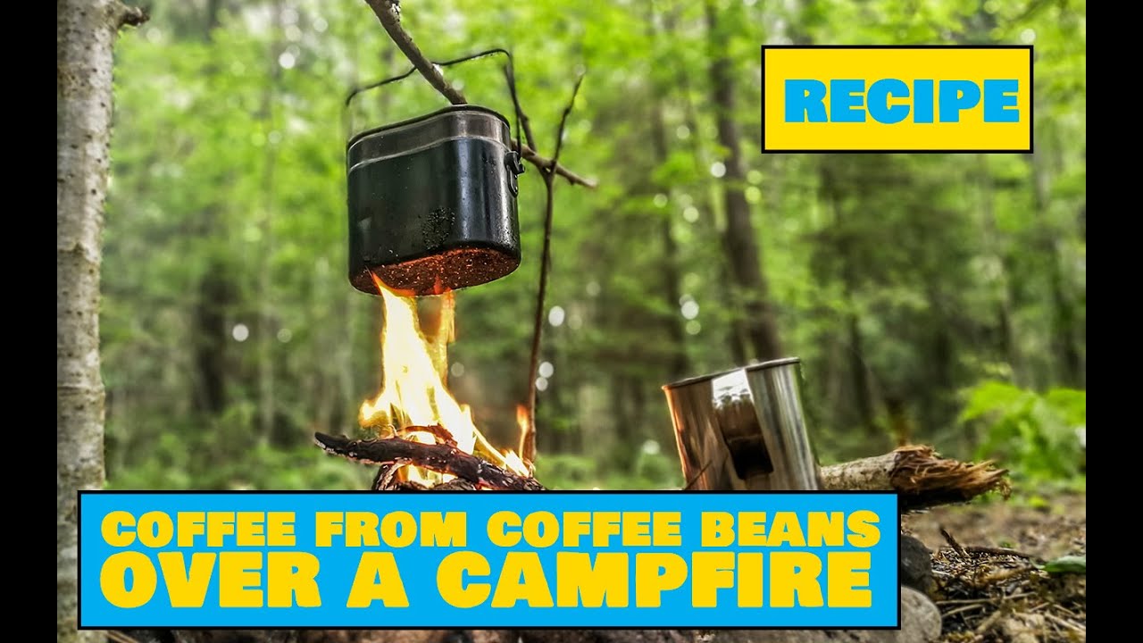 How to Make Coffee From Coffee Beans Over a Campfire vol 3 - Easy ...