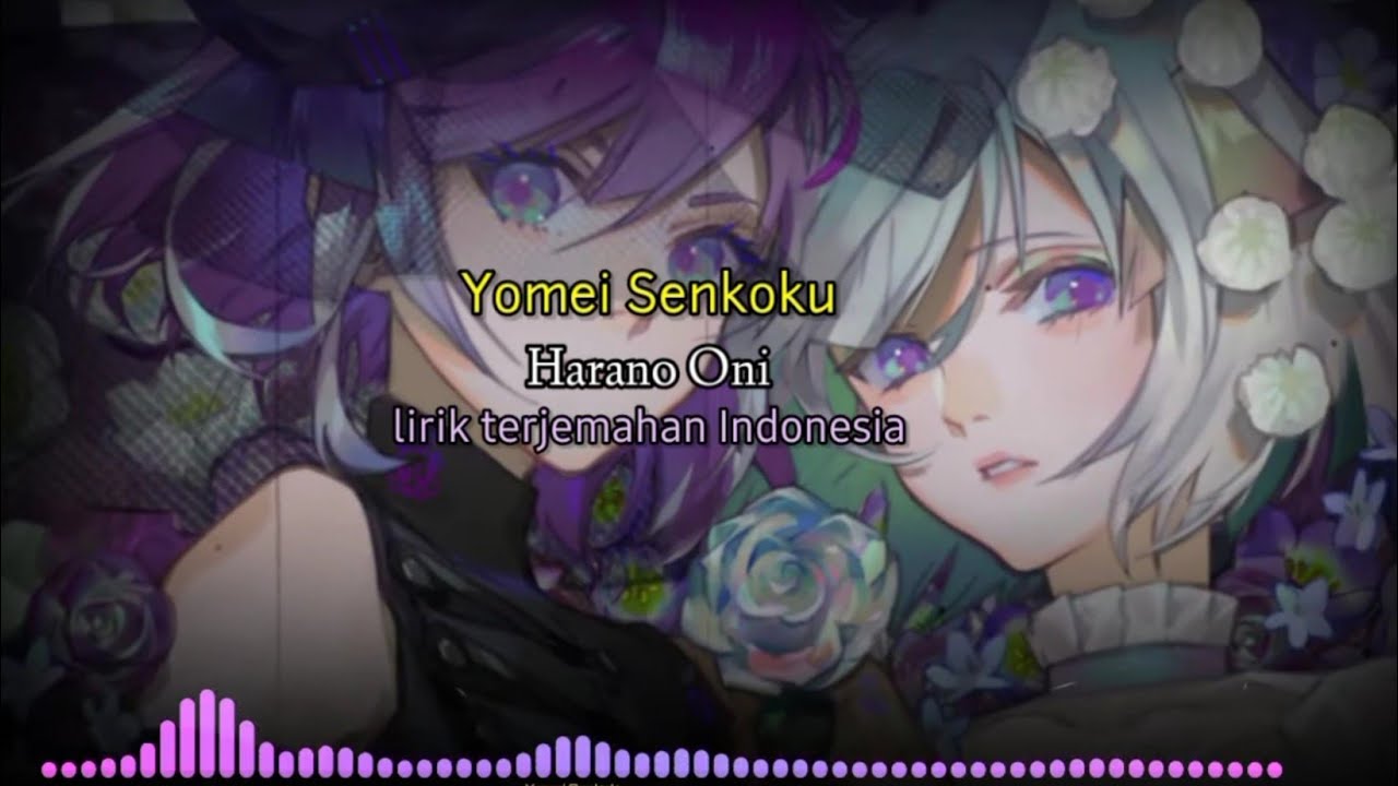 Harano Oni - Yomei Senkoku lirik terjemahan Indonesia - YouTube