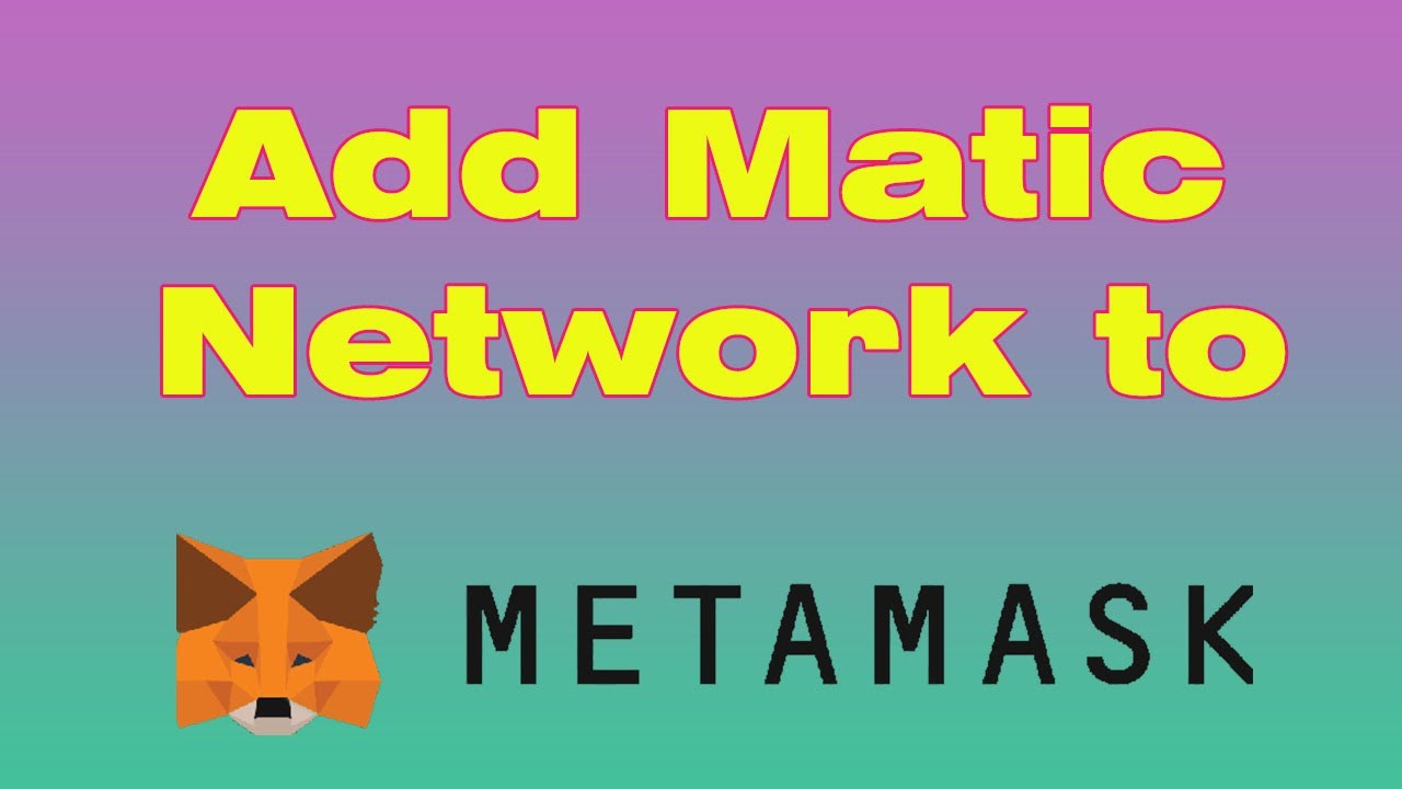 how to add Matic network to MetaMask - YouTube