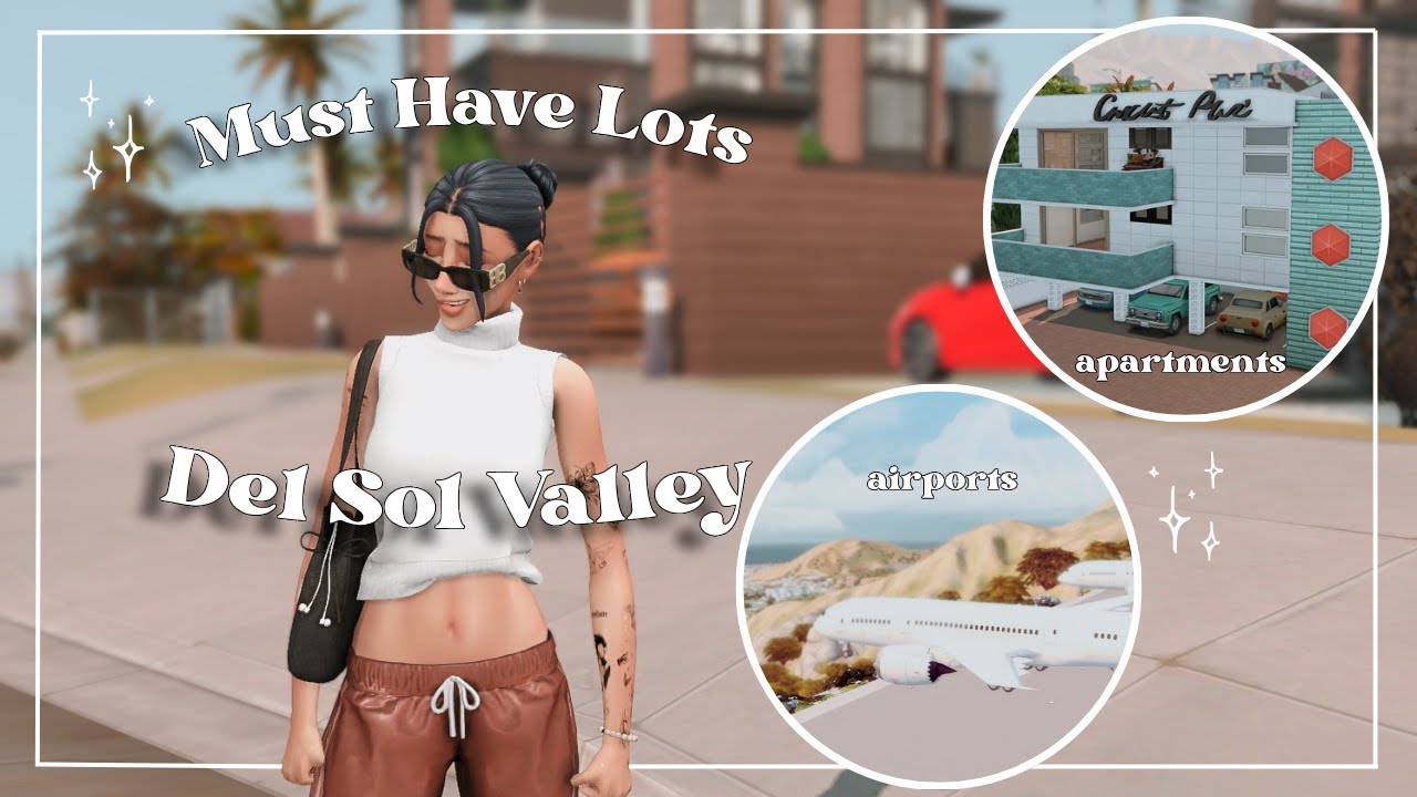 turn Del Sol Valley into Los Angeles | 20+ aesthetic gallery lots w ...