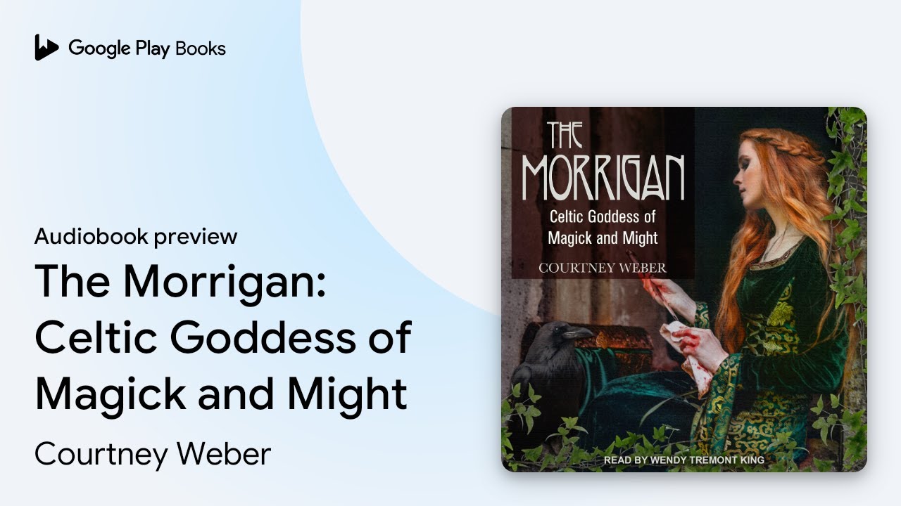 The Morrigan: Celtic Goddess of Magick and… by Courtney Weber ...