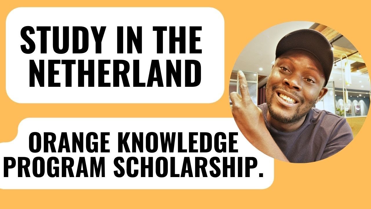 ORANGE KNOWLEDGE PROGRAM IN NETHERLAND - YouTube