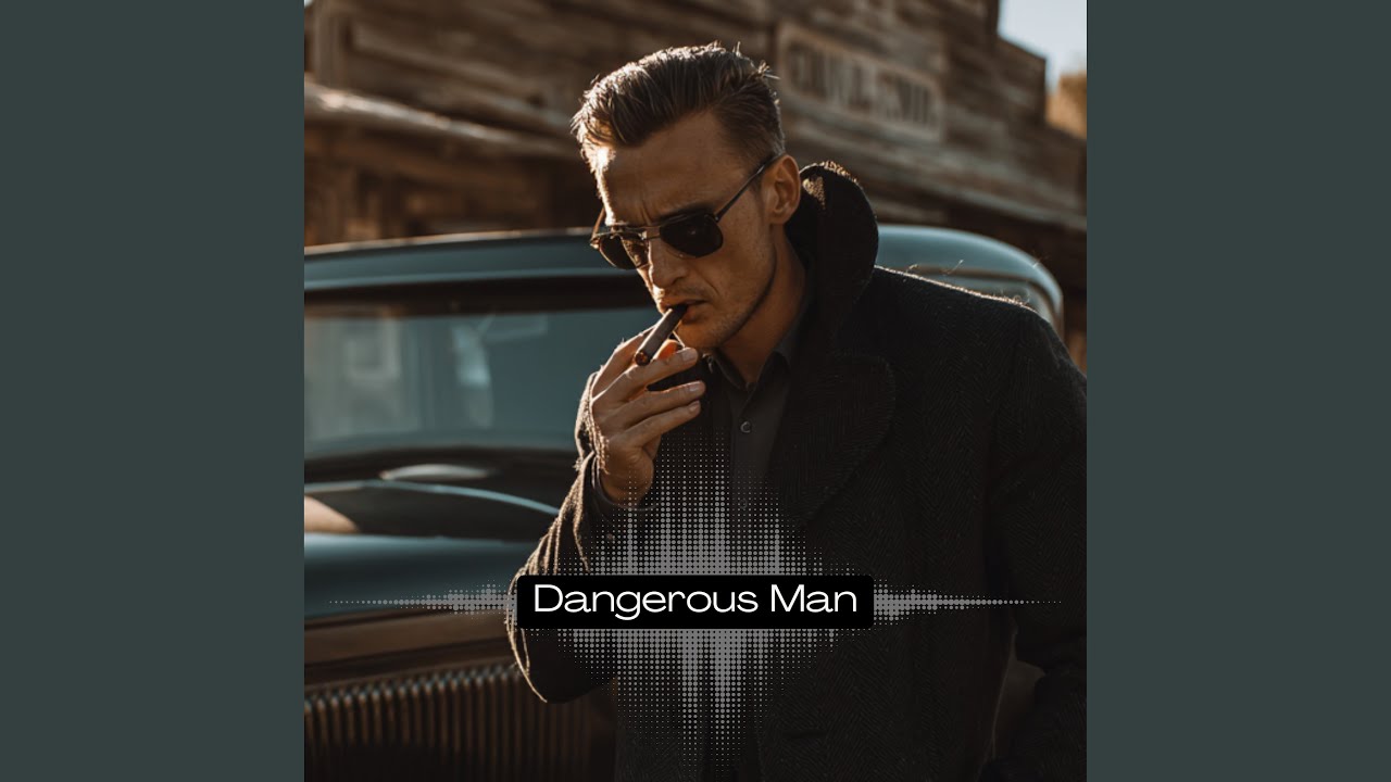 1. The Sound of a Dangerous Man - YouTube