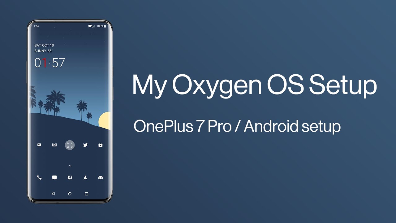 My Oxygen OS Setup Overview / OnePlus 7 Pro / Android setup - YouTube