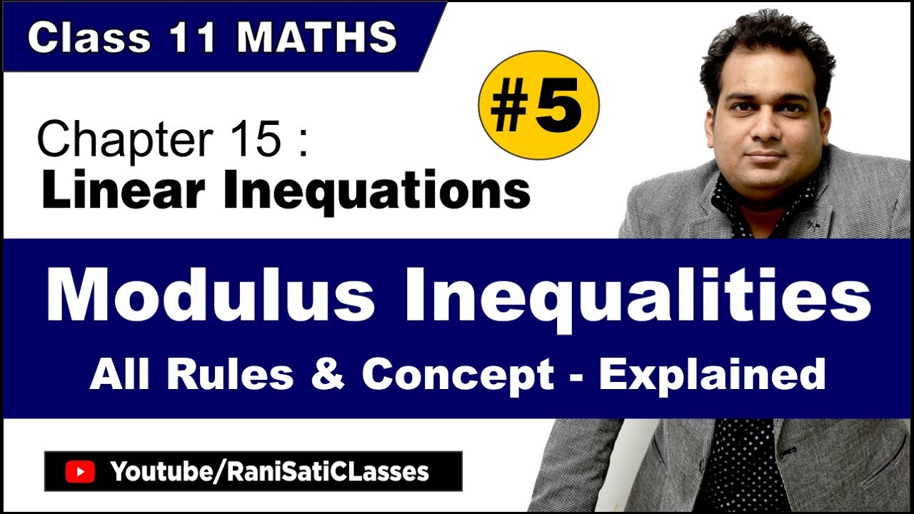 #5 Class 11 Linear Inequations | Modulus Inequalities - YouTube