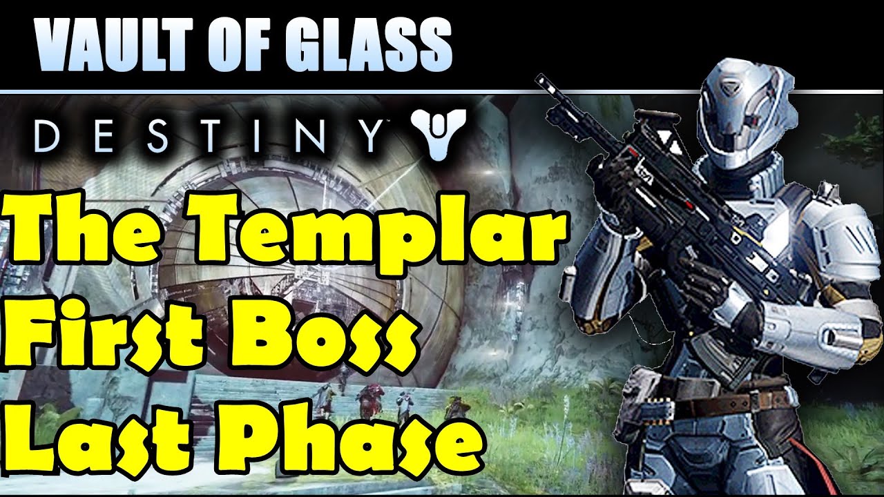 Destiny Vault of Glass The Templar First Walkthrough Last Phase Raid 6 ...