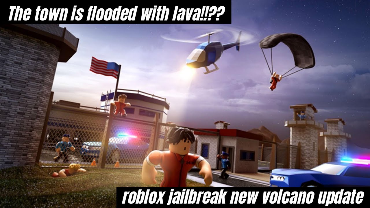 The town is under lava!!?? | Jailbreak update | roblox - YouTube