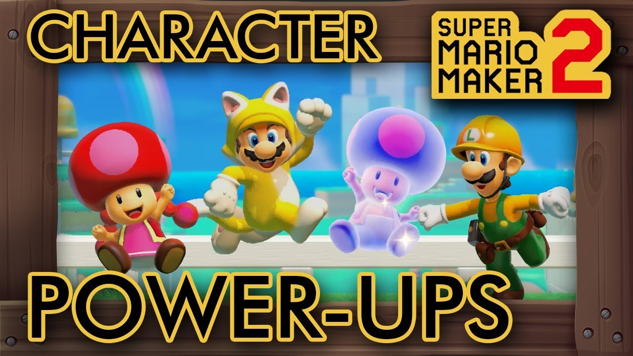 Super Mario Maker 2 - All Character Power-Ups - YouTube