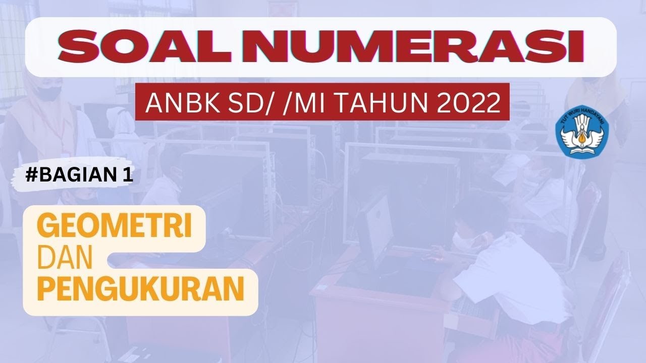 Soal ANBK SD Tahun 2022 I Soal AKM Numerasi Kelas 5 SD : Materi ...
