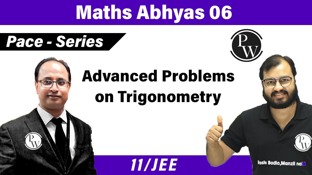 Maths Abhyas 06 | Best Problems on Trigonometry | JEE Advanced | Jee ...