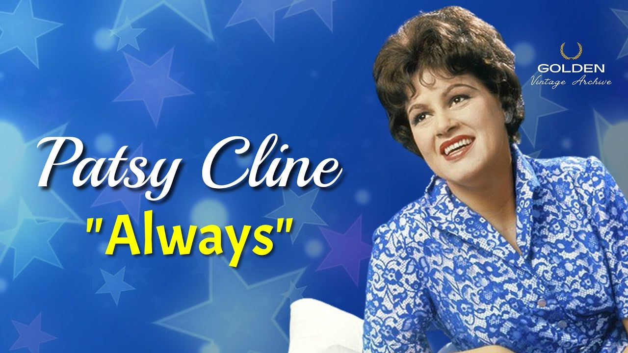 Patsy Cline - Always (with Lyrics) - YouTube