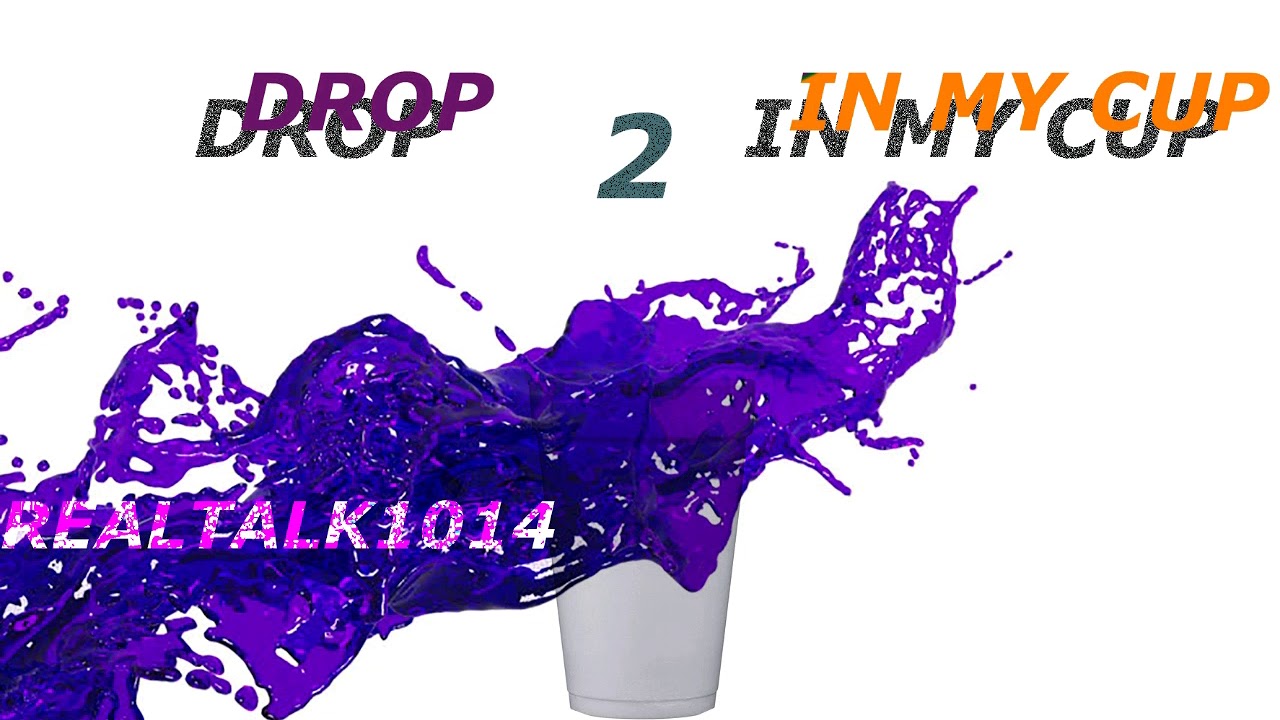 REALTALK1014 - DROP 2 THE CUP (PRODBYRT1014) - YouTube