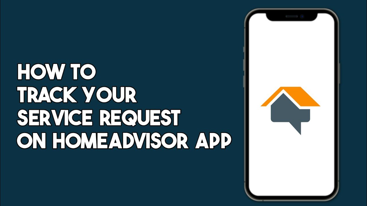 How to Track Your Service Request on HomeAdvisor App - YouTube